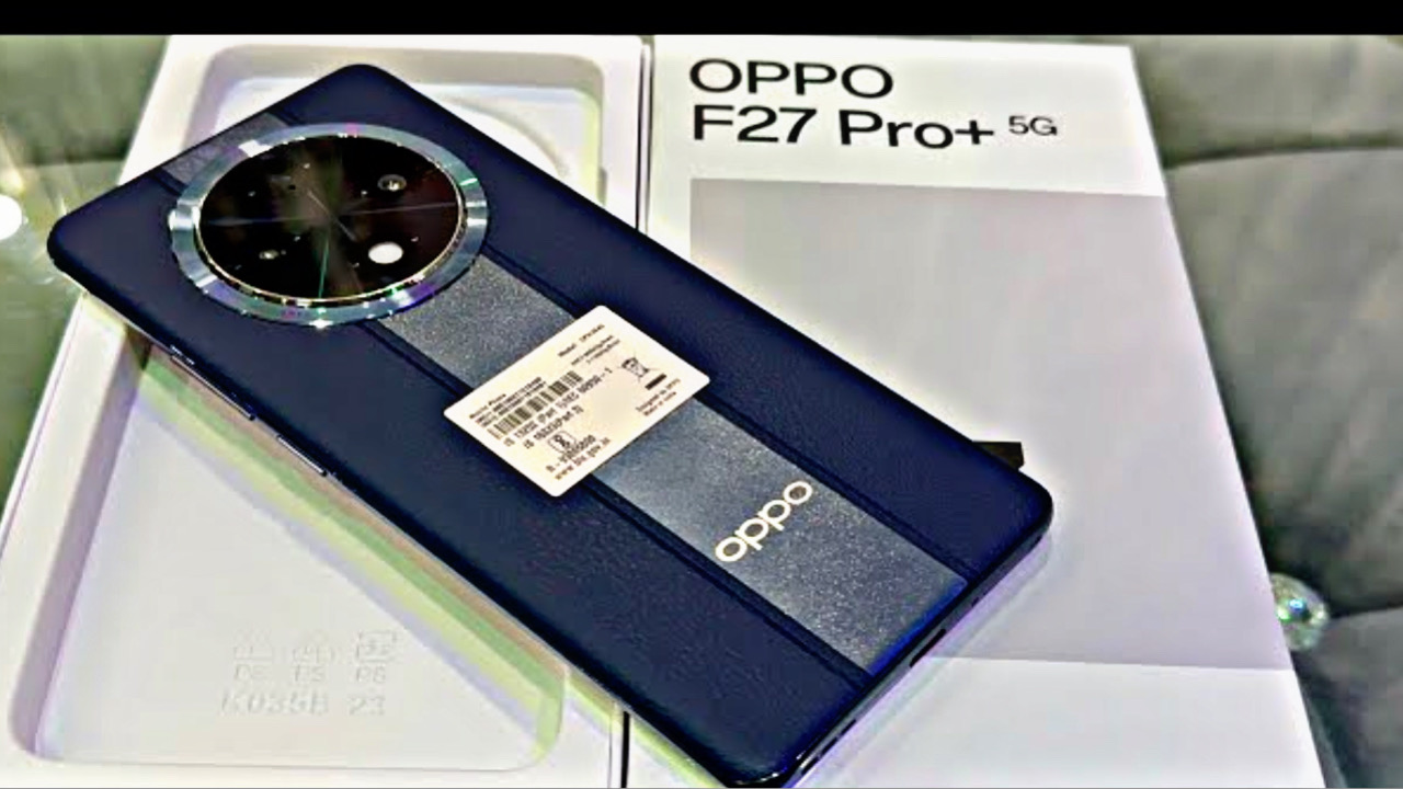 Oppo F27 Pro Launches with DSLR Camera Quality at an Extremely ...
